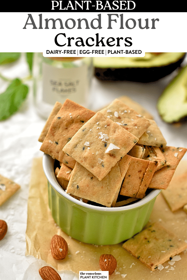 Almond Flour Crackers (3 Ingredients, No Eggs) - The Conscious Plant ...